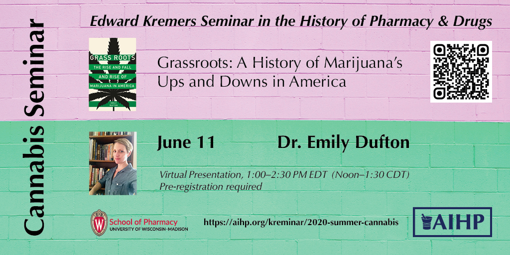 2020 Summer Kreminar #3 - Emily Dufton, Grassroots - American Institute of the History of Pharmacy