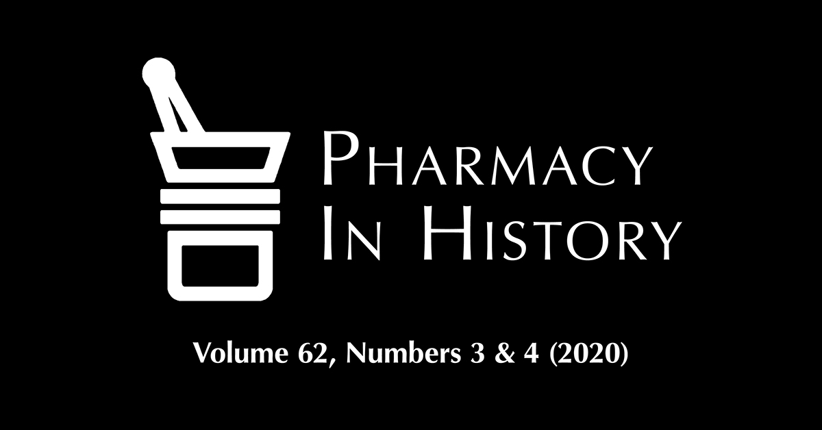 Pharmacy in History vol. 62, no. 3 & 4 Published | American Institute ...